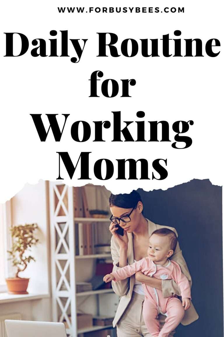 Real Daily Routine For Working Moms - For Busy Bee's