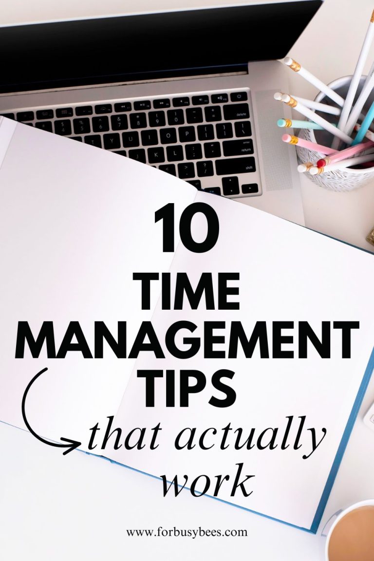 10 Time Management Tips That Actually Work - For Busy Bee's
