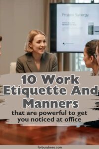 10 Work Etiquettes That Are More Than Manners - For Busy Bee's