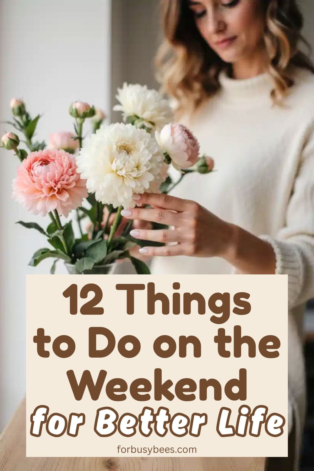 12 Things to Do on the Weekend to Get Ahead - For Busy Bee's